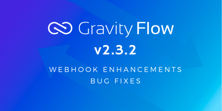 Gravity Flow v2.3.2 Released - Gravity Flow