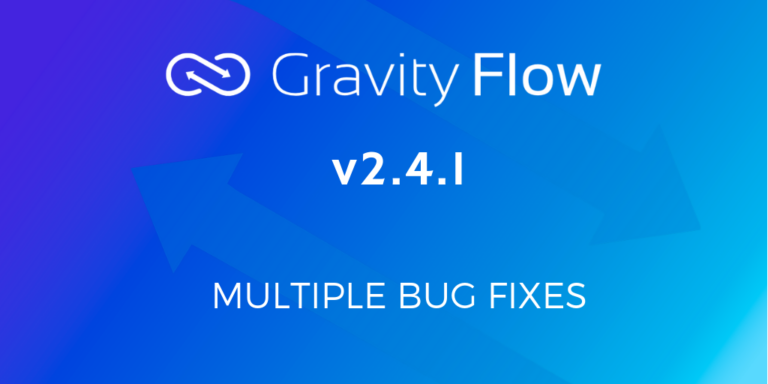 Gravity Flow v2.4.1 Released - Gravity Flow